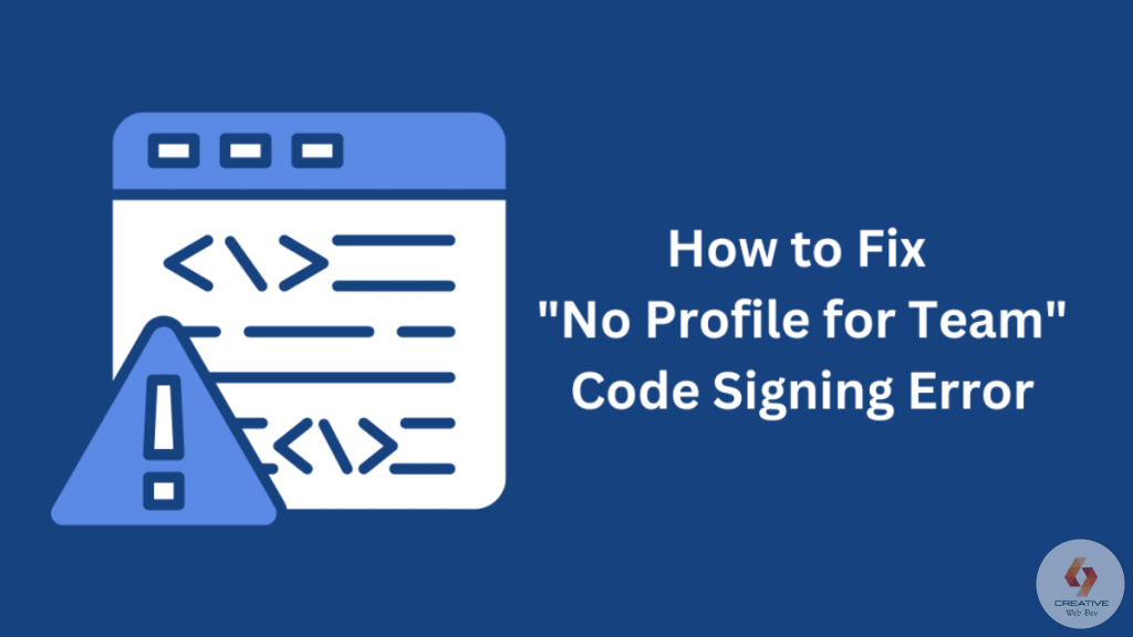 Xcode選擇自動簽名，提示Communication with apple failed和No profiles were found, 如何解決？ - Creative Web Dev